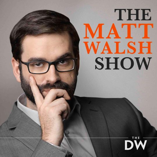 Advertising on the Matt Walsh Podcast